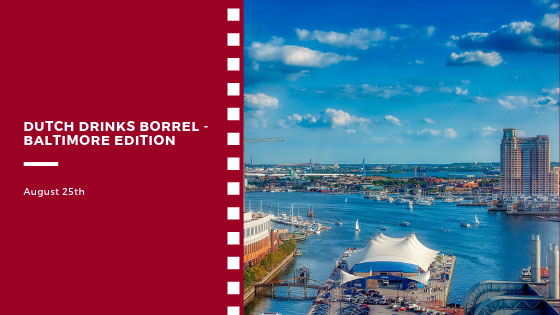 Dutch Drinks Borrel - Baltimore Edition - MKSH